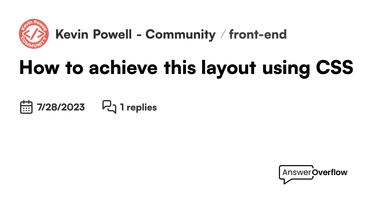 How to achieve this layout using CSS - Kevin Powell - Community