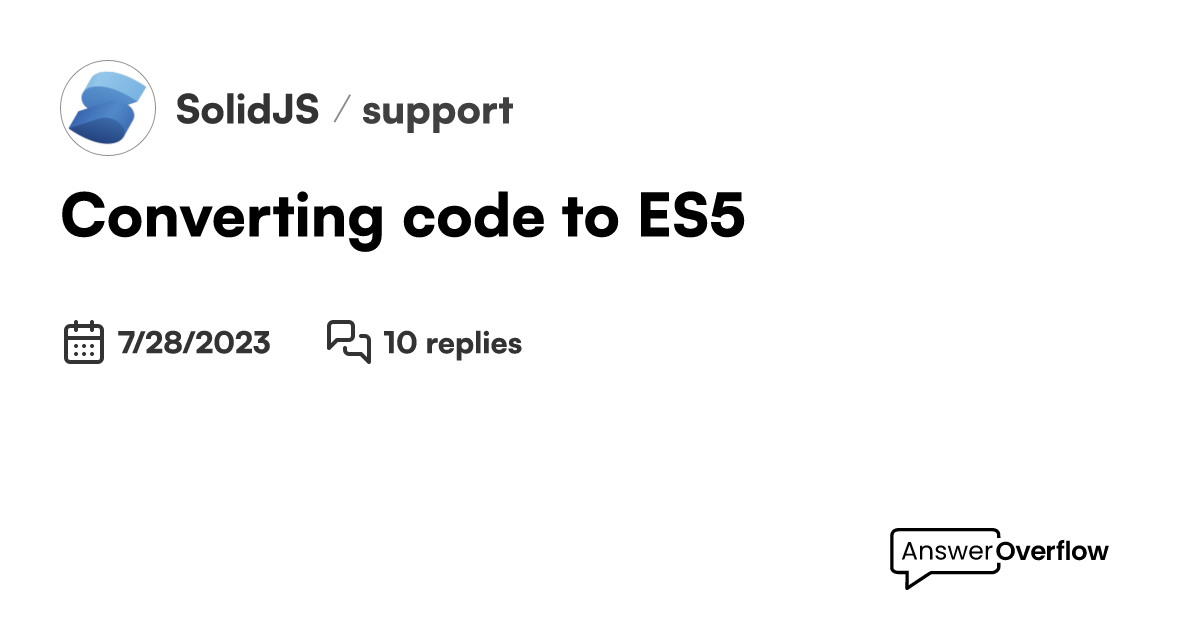 Converting code to ES5 - SolidJS