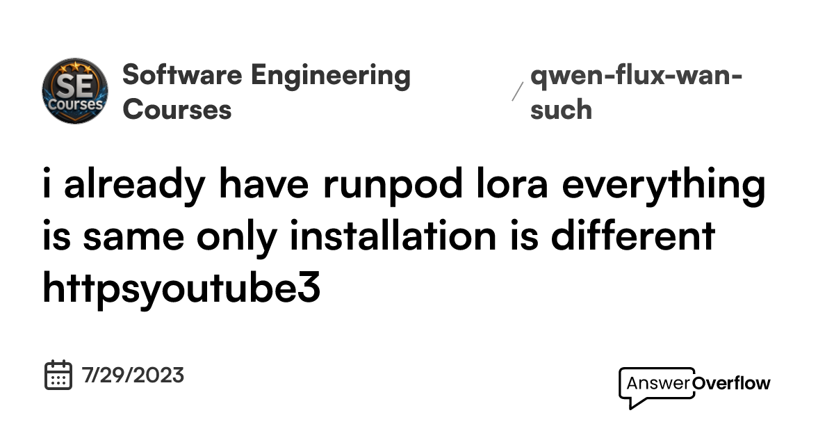 i already have runpod lora. everything is same. only installation is different : https://youtu ...