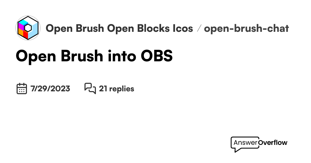 Open Brush into OBS - Open Brush, Open Blocks, Icosa Gallery