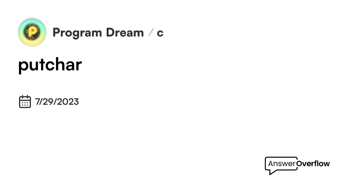 putchar - Program Dream