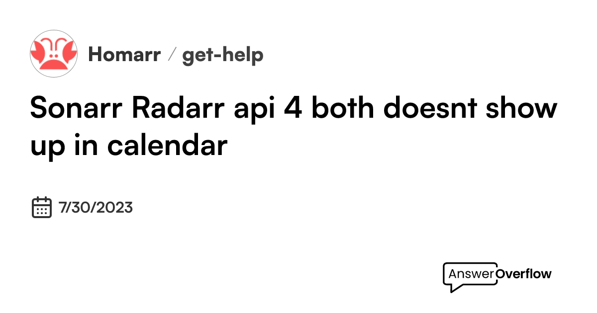Sonarr & Radarr api 4 both doesnt show up in calendar - Homarr