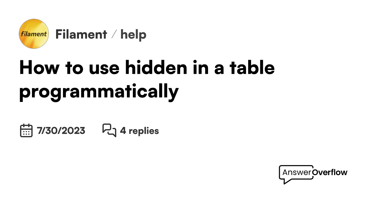 How to use hidden() in a table programmatically - Filament