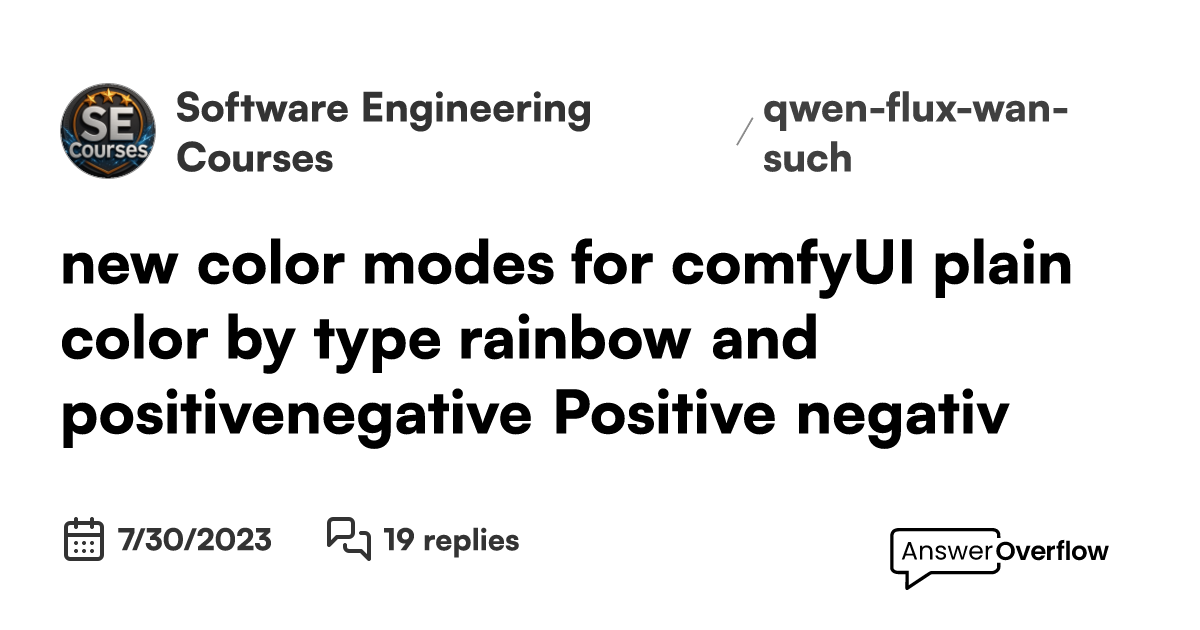 new color modes for comfyUI: plain, color by type, rainbow and positive/negative Positive ...