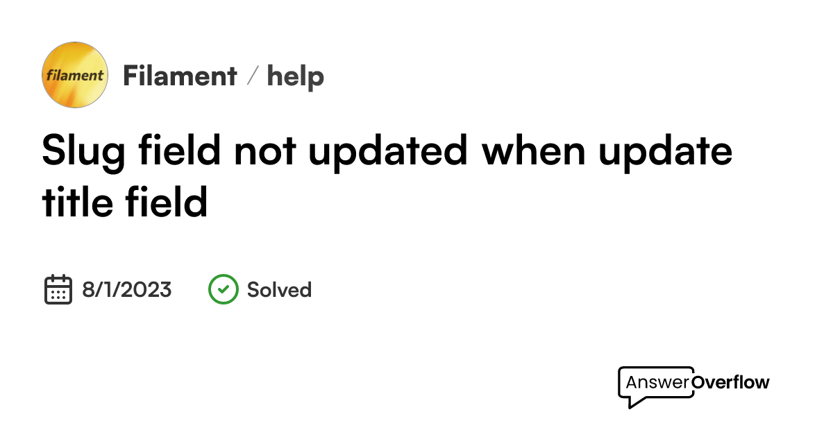 Slug field not updated when update title field - Filament