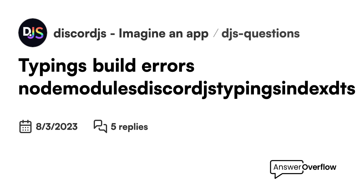 Typings build errors node_modules/discord.js/typings/index.d.ts - discord.js - Imagine an app