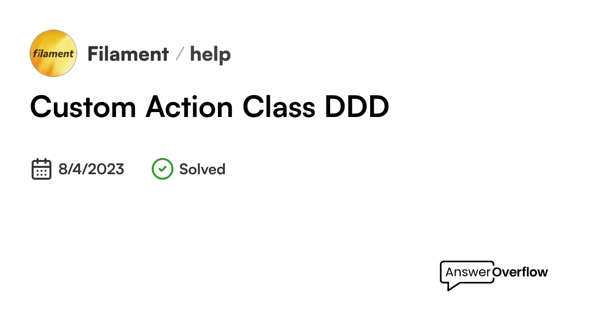 Custom Action Class (DDD) - Filament