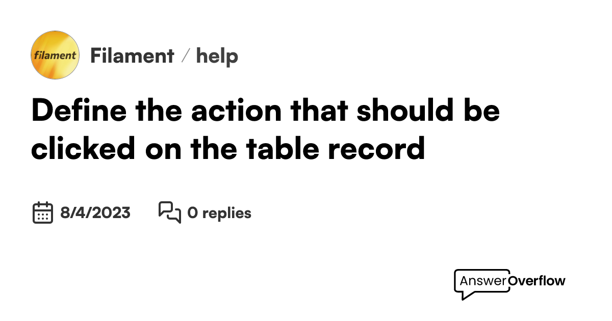 Define The Action That Should Be Clicked On The Table Record Filament
