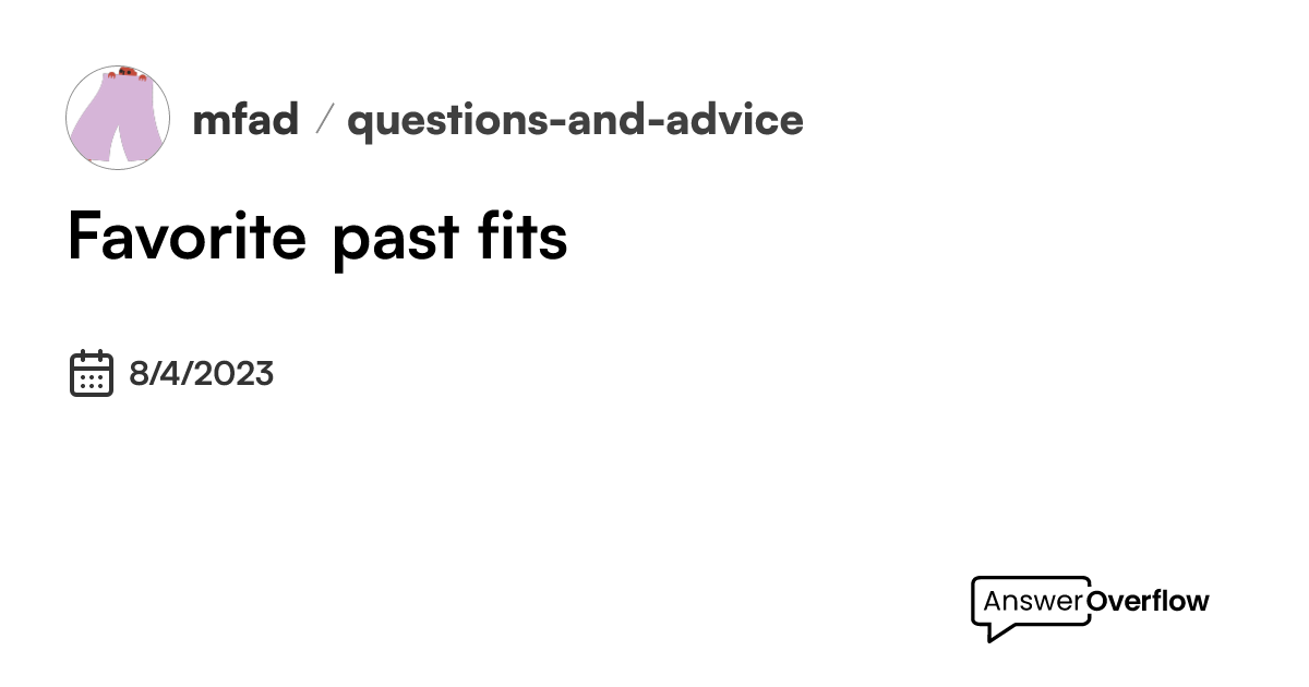 Favorite past fits - mfad