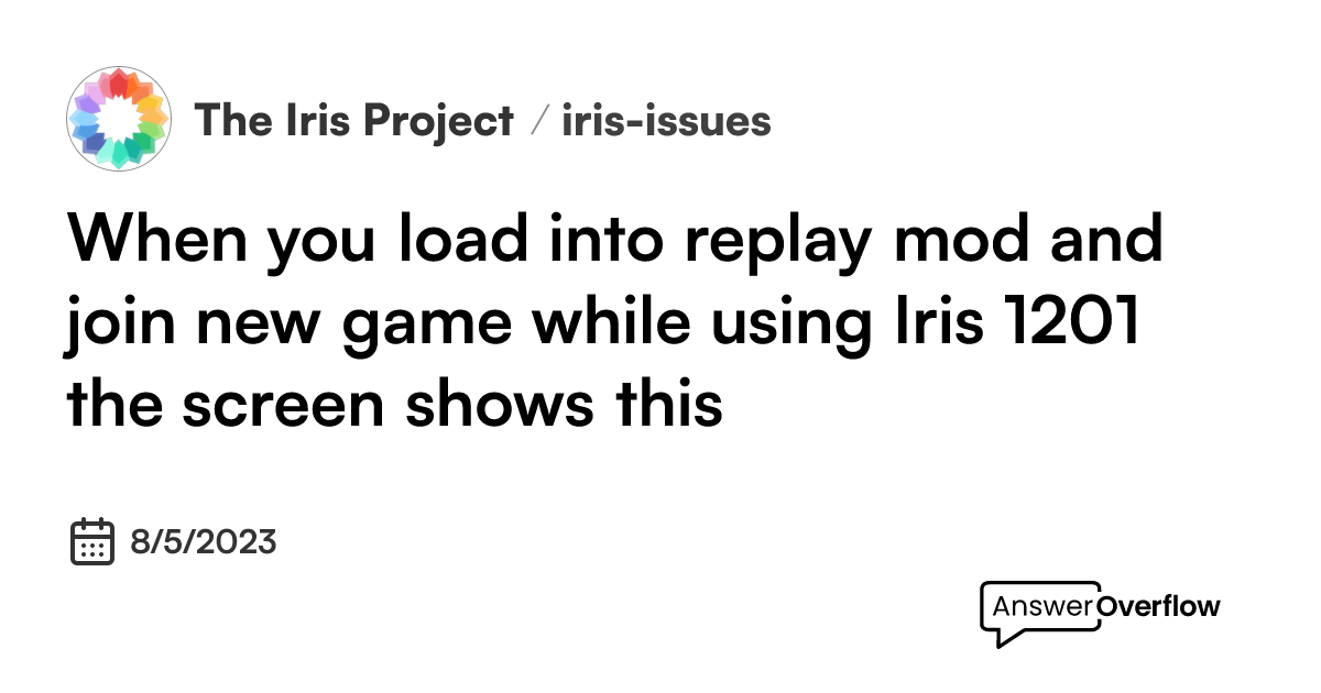 When you load into replay mod and join new game while using Iris 1.20.1 ...