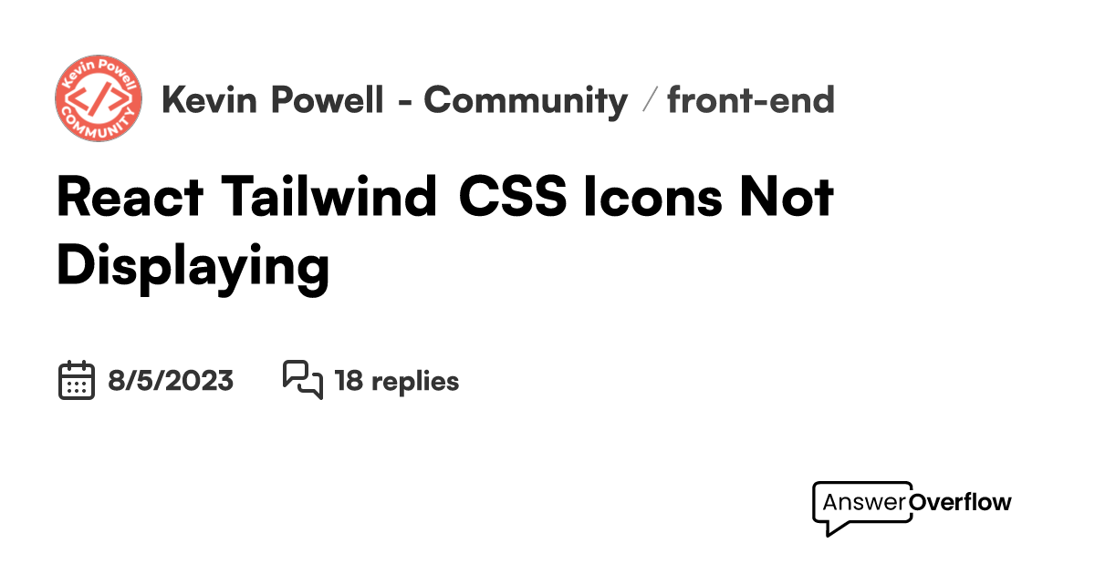 React Tailwind Css Icons Not Displaying Kevin Powell Community