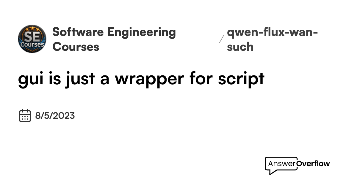 gui is just a wrapper for script - Software Engineering Courses (SECourses)