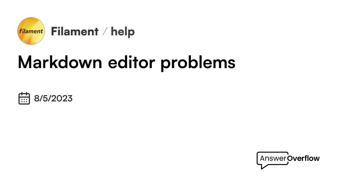 Markdown editor problems - Filament