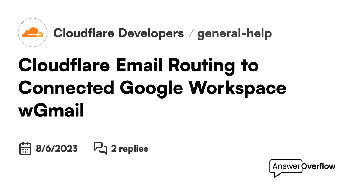 Cloudflare Email Routing to Connected Google Workspace w/Gmail - Cloudflare Developers