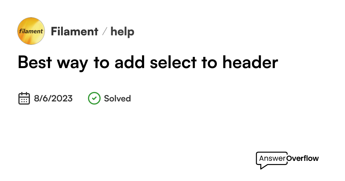 Best way to add select to header? - Filament