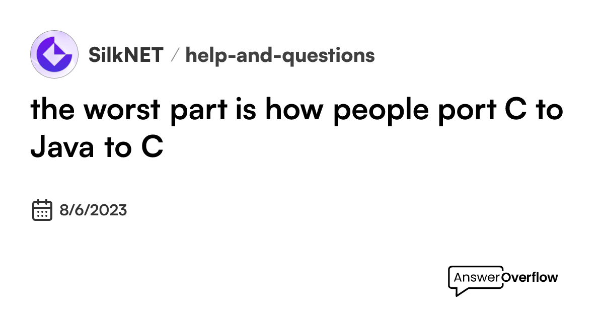 the worst part is how people port C to Java to C# - Silk.NET