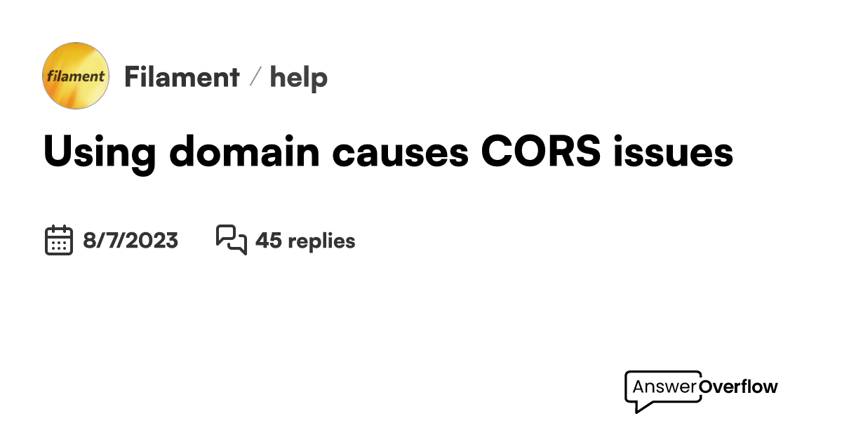 Using domain causes CORS issues - Filament