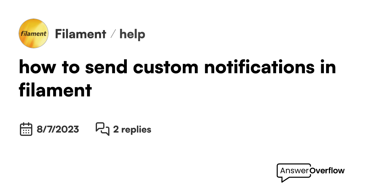 how to send custom notifications in filament - Filament