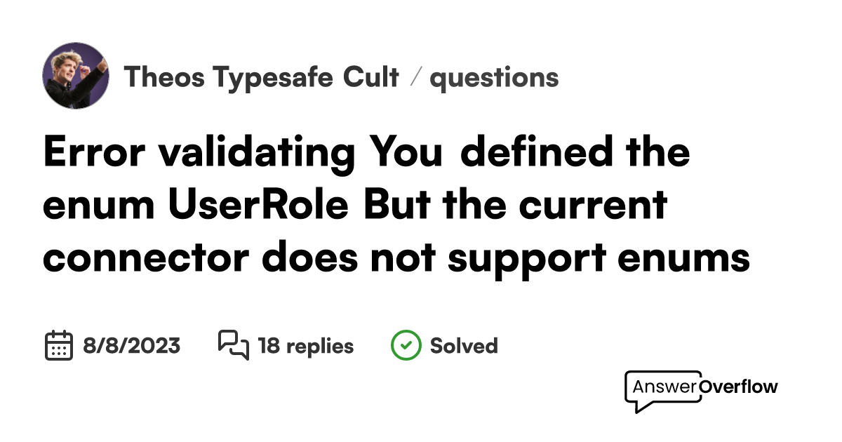 Error Validating You Defined The Enum `userrole` But The Current Connector Does Not Support
