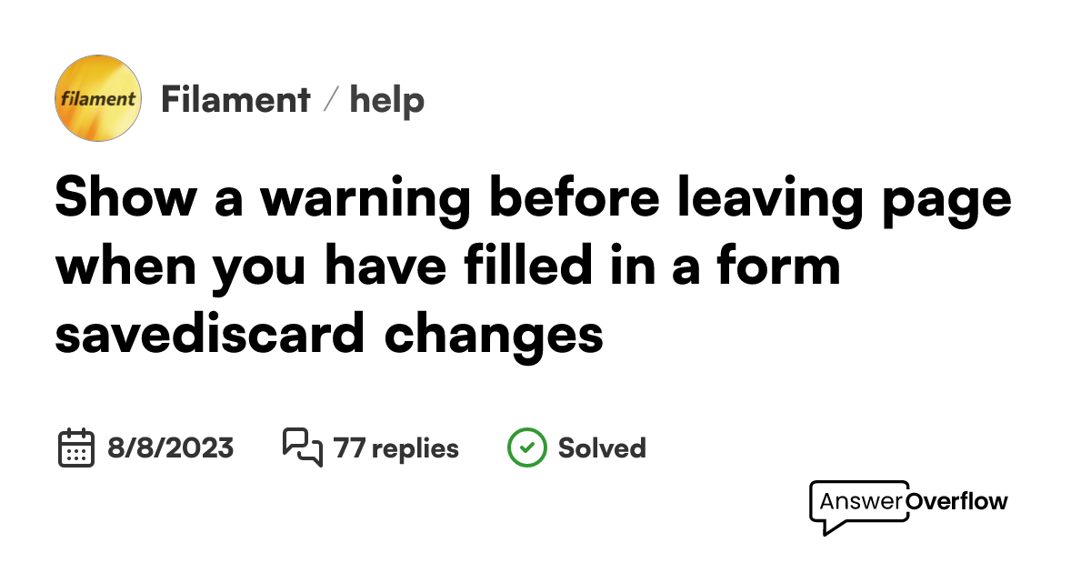 Show a warning before leaving page when you have filled in a form (save ...