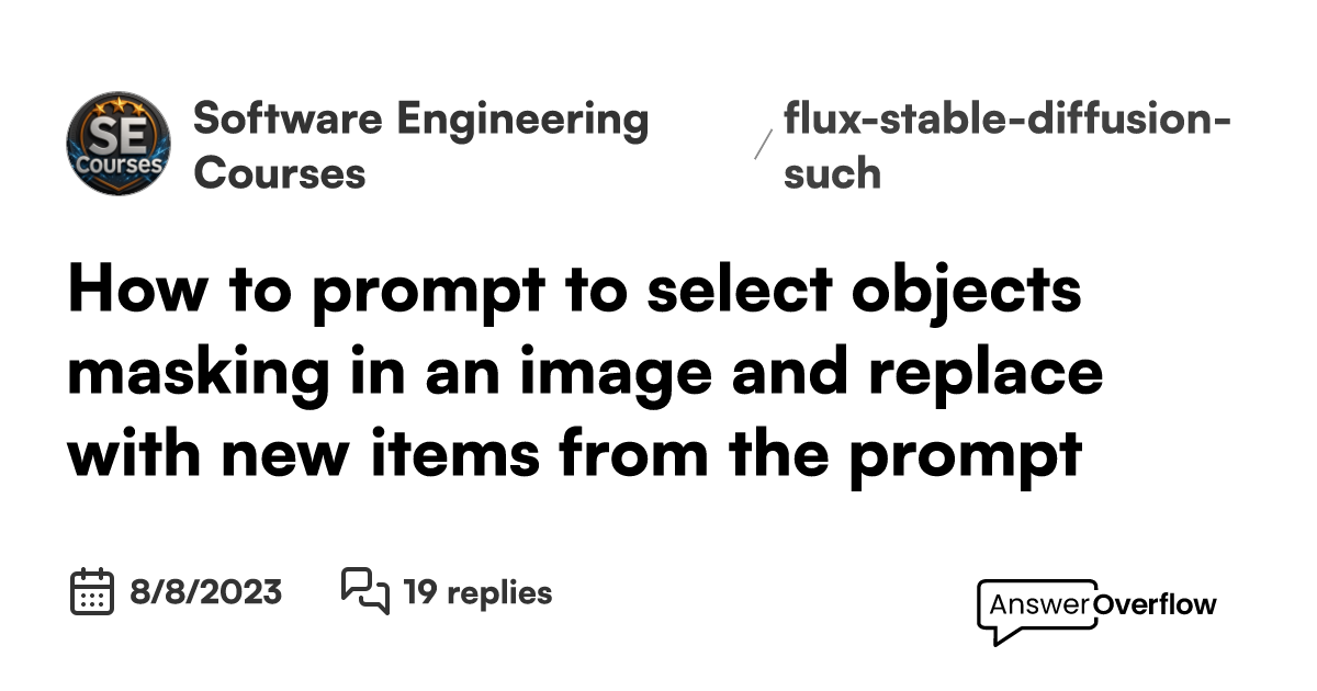 ⁉️ How To Prompt To Select Objects Masking In An Image And Replace 7871
