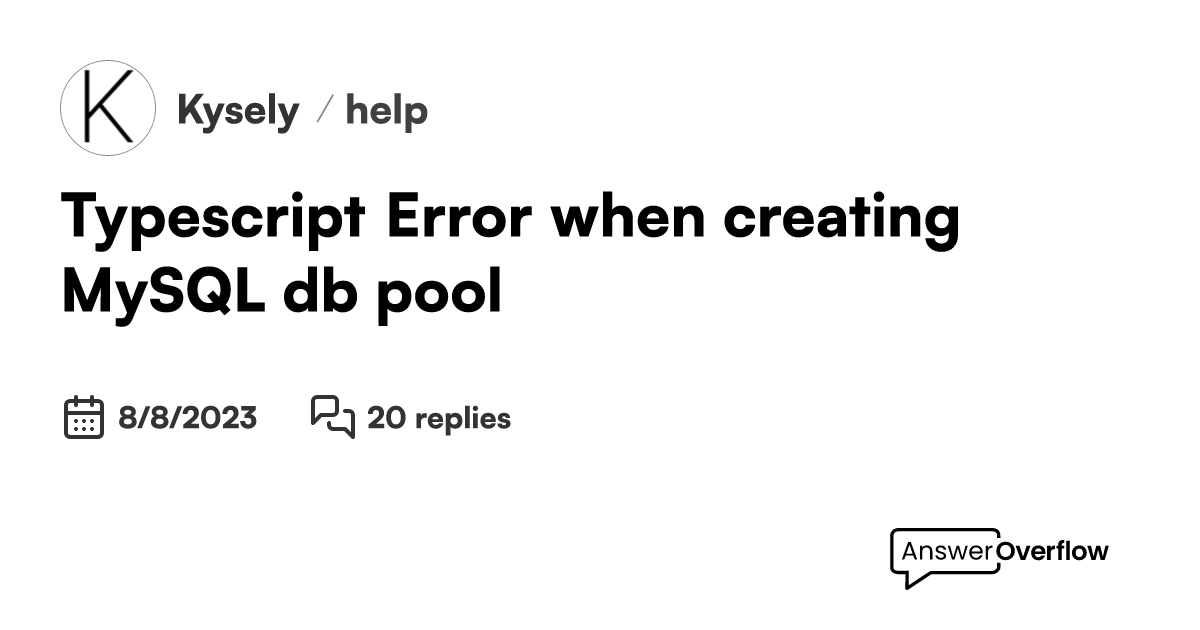 Typescript Error when creating MySQL db pool - Kysely