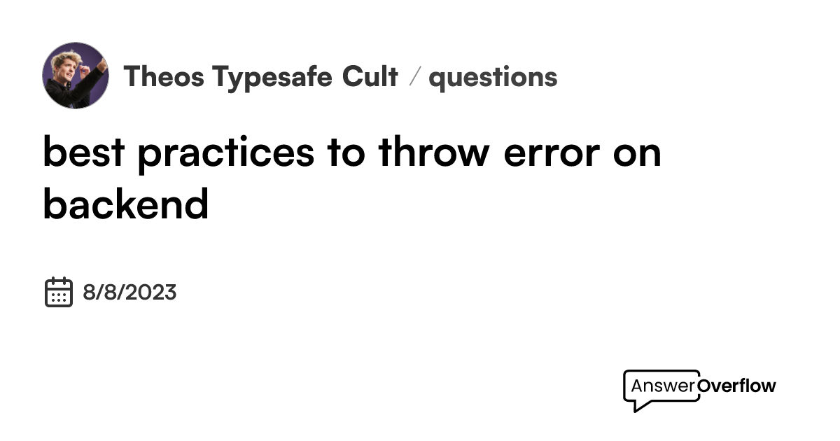 best practices to throw error on backend - Theo's Typesafe Cult