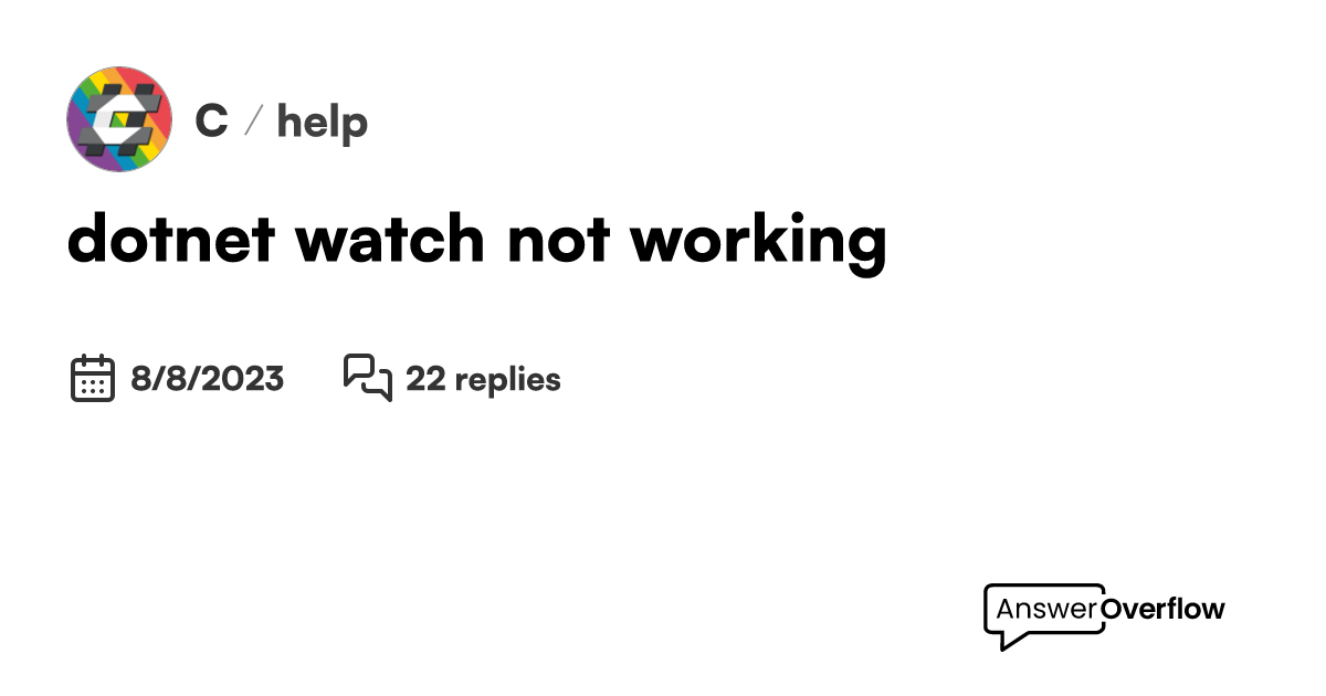 Dotnet Watch Not Working C 2113