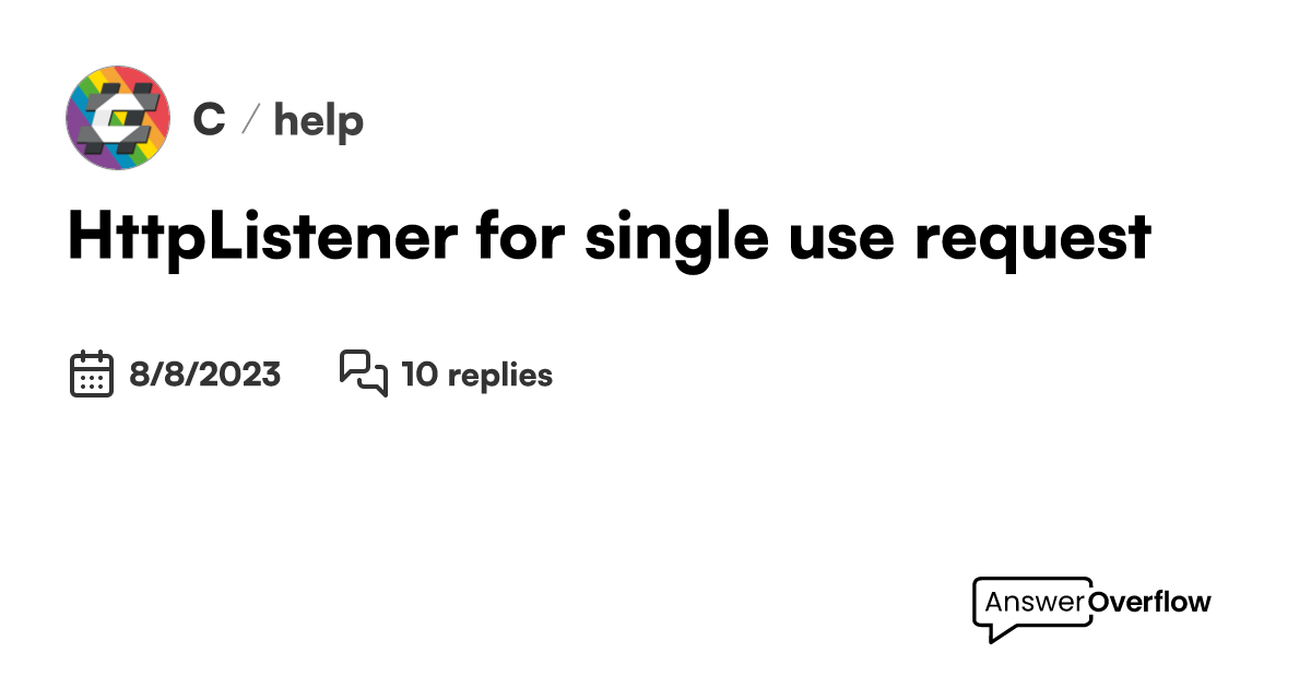 HttpListener for single use request - C#
