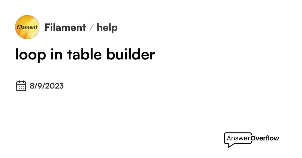 loop in table builder - Filament