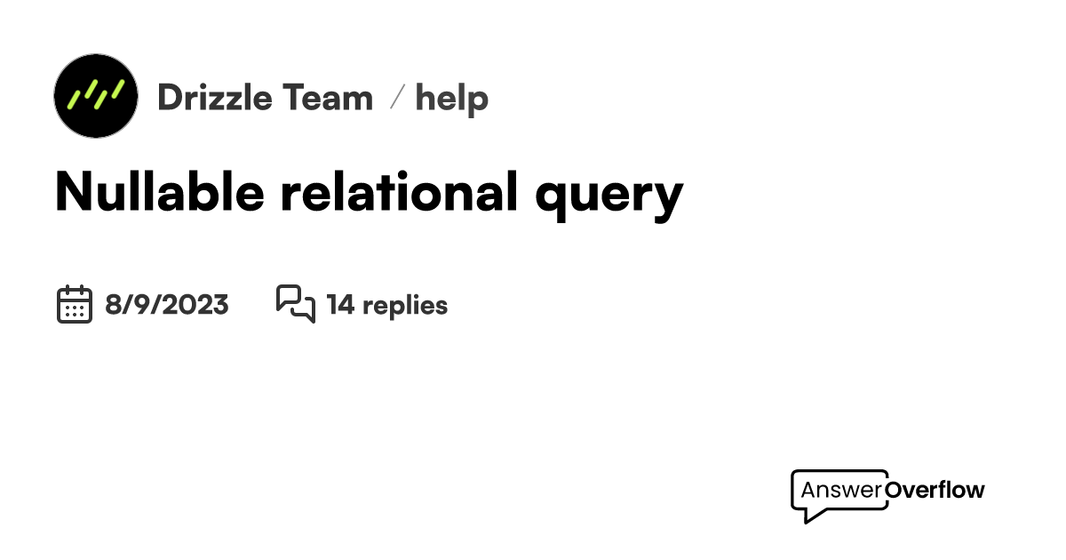 Nullable relational query? - Drizzle Team