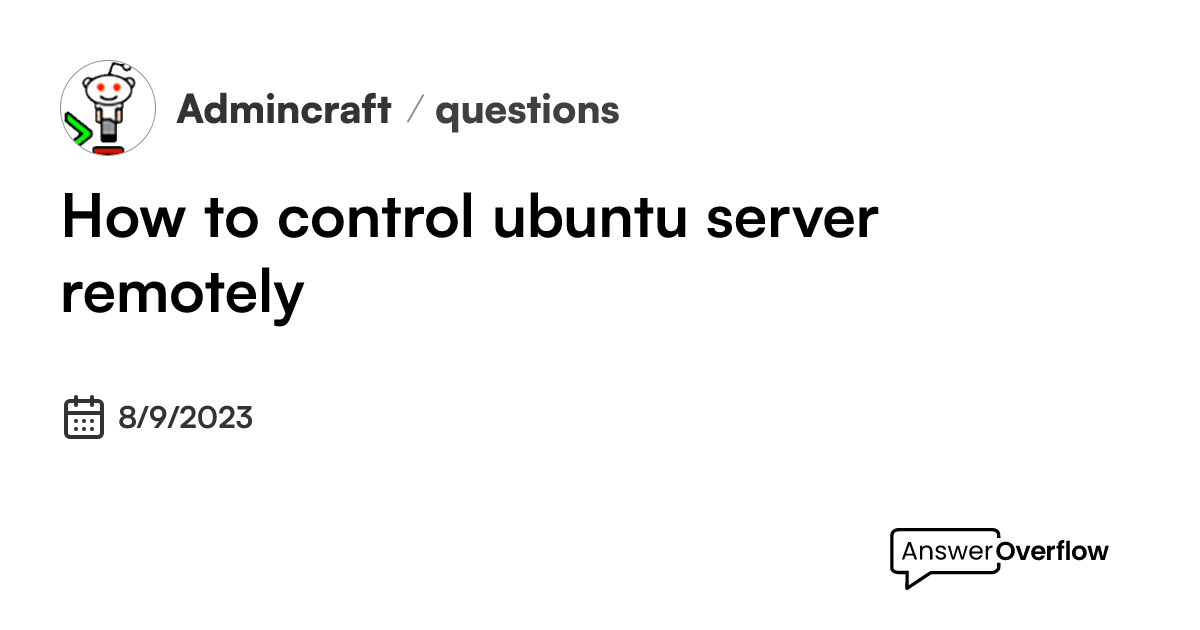 How to control ubuntu server remotely? - Admincraft