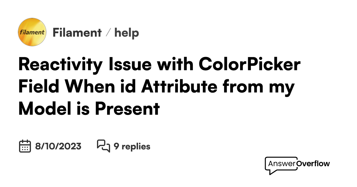 Reactivity Issue With Colorpicker Field When Id Attribute From My
