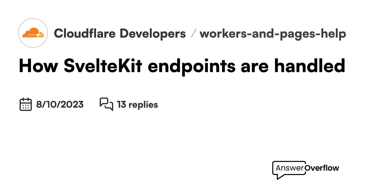 How SvelteKit endpoints are handled - Cloudflare Developers