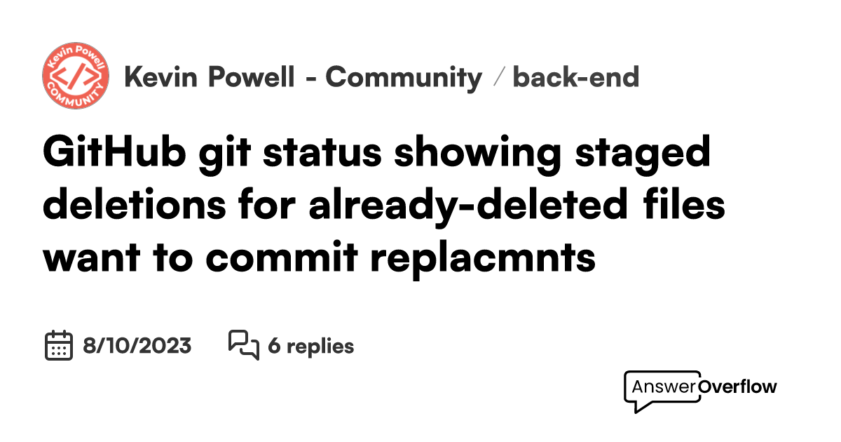 GitHub: git status: showing staged > deletions for already-deleted files, want to commit ...