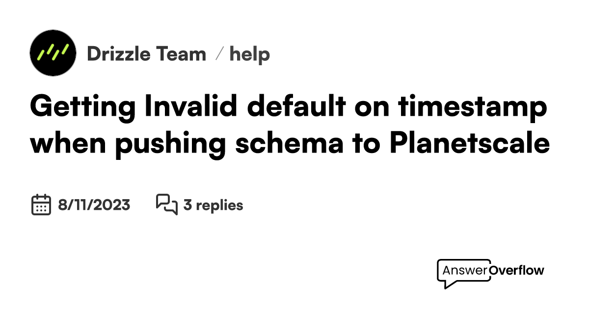 Getting Invalid Default On Timestamp When Pushing Schema To Planetscale