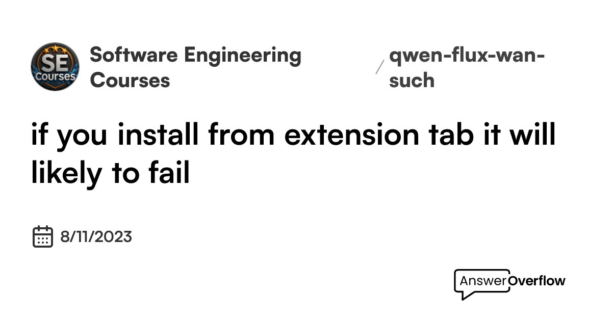 if you install from extension tab it will likely to fail - Software Engineering Courses (SECourses)