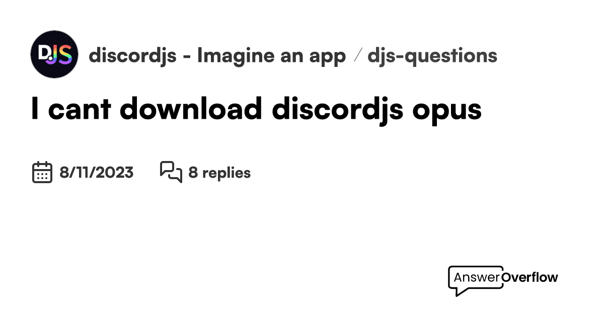 I Cant Download Discordjs Opus Discordjs Imagine An App 