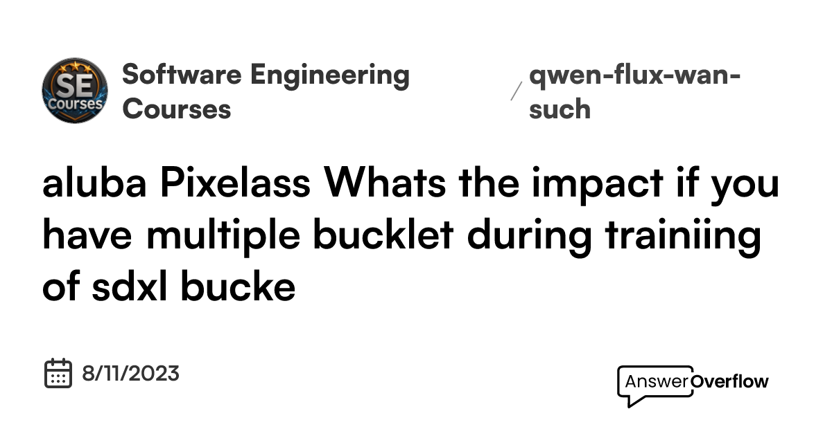@aluba @Pixelass What's the impact if you have multiple bucklet during ...