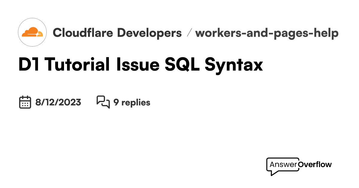 D1 Tutorial Issue Sql Syntax Cloudflare Developers 1227