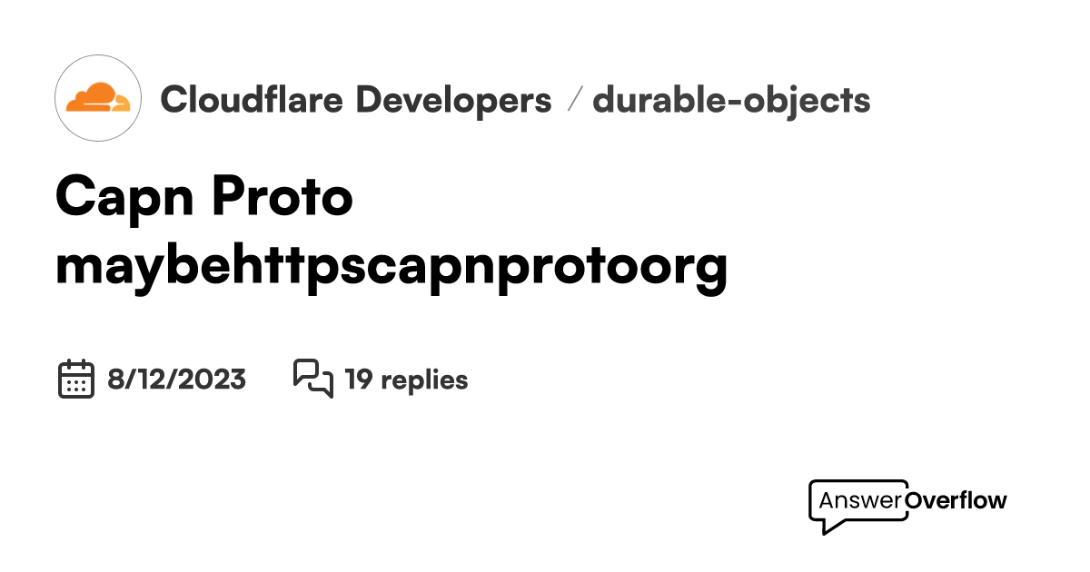 [Cap’n Proto maybe?](https://capnproto.org) - Cloudflare Developers