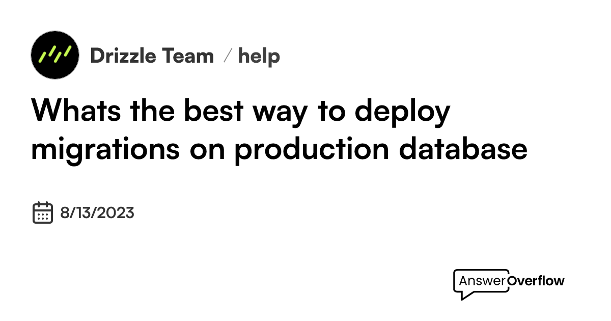 What's the best way to deploy migrations on production database ...