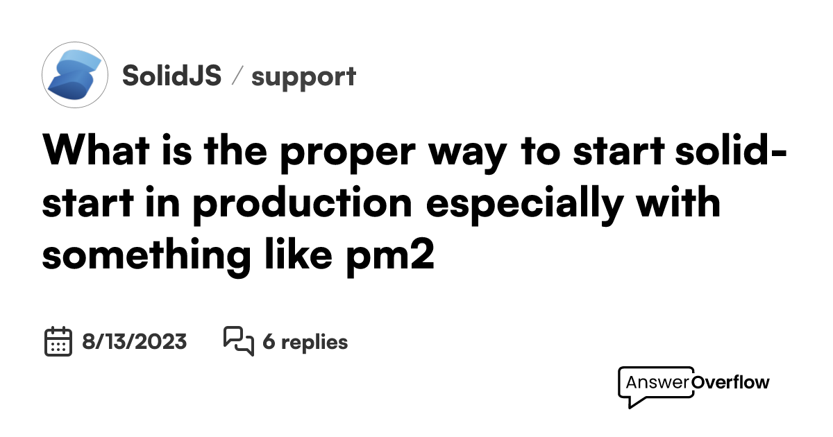 What is the proper way to start solid-start in production (especially ...