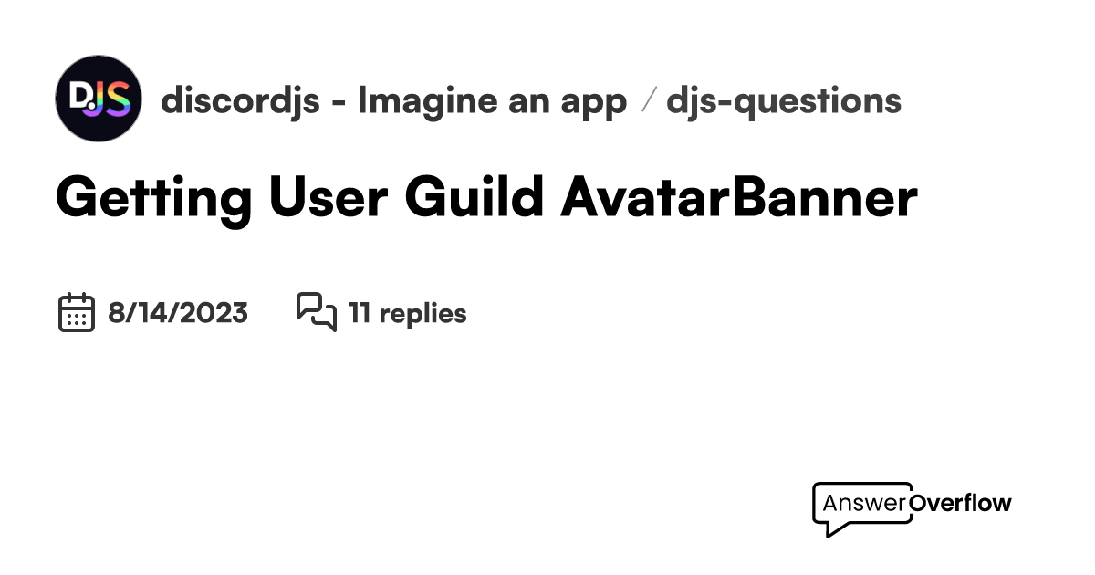 Getting User Guild Avatar/Banner - discord.js - Imagine an app