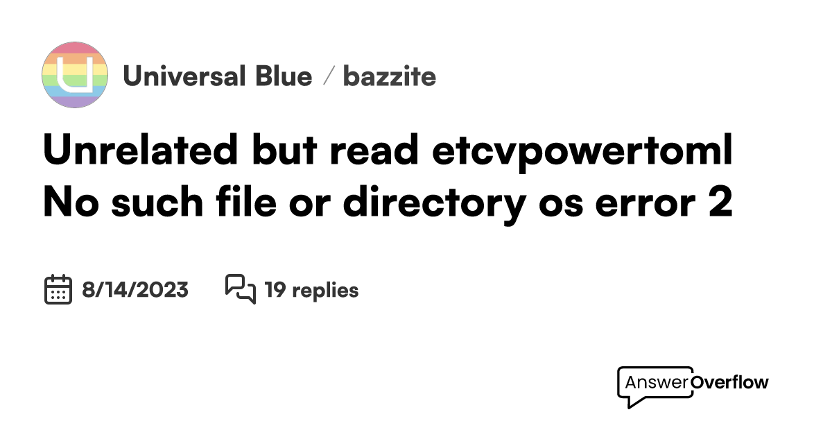 Unrelated but: `read /etc/vpower.toml: No such file or directory (os error 2)` - Universal Blue