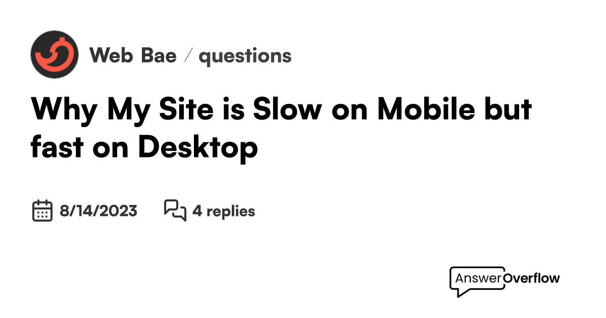 Why My Site is Slow on Mobile, but fast on Desktop ? - Web Bae
