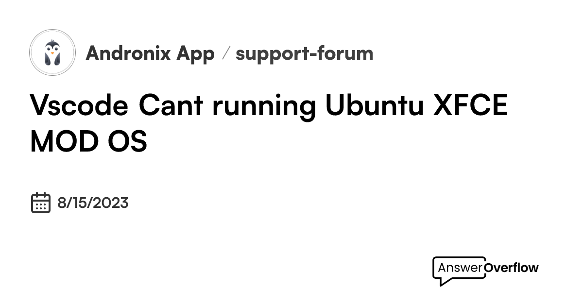 Vscode Can't running Ubuntu XFCE MOD OS - Andronix App