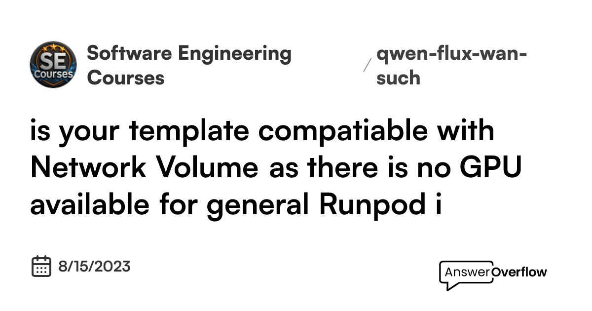 is your template compatiable with Network Volume? as there is no GPU available for general ...