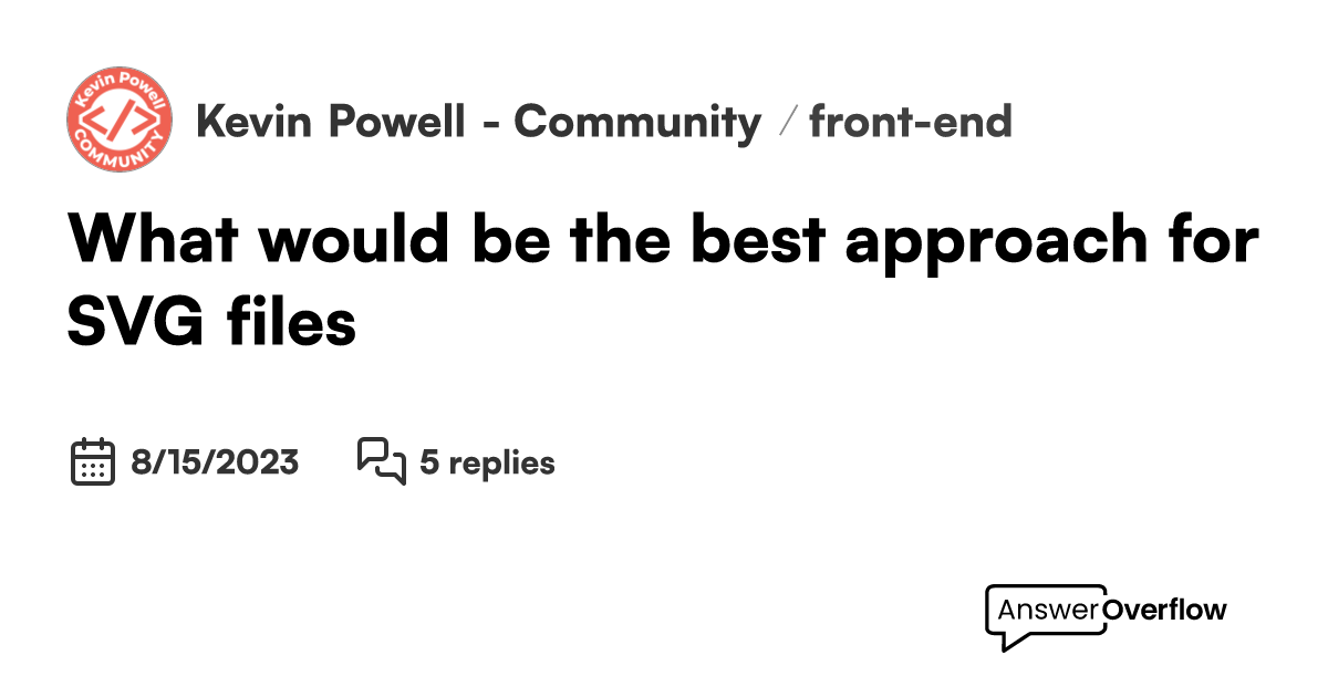 What would be the best approach for SVG files? - Kevin Powell - Community