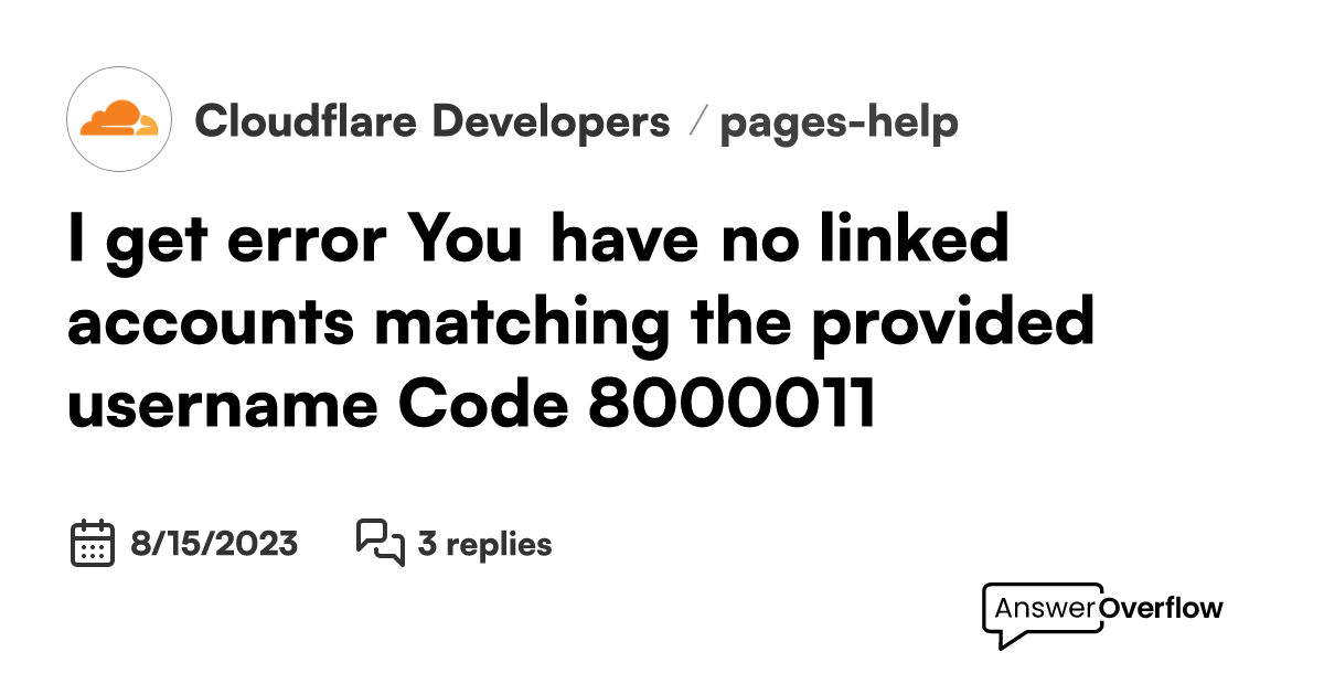 I get error: You have no linked accounts matching the provided username. (Code: 8000011 ...